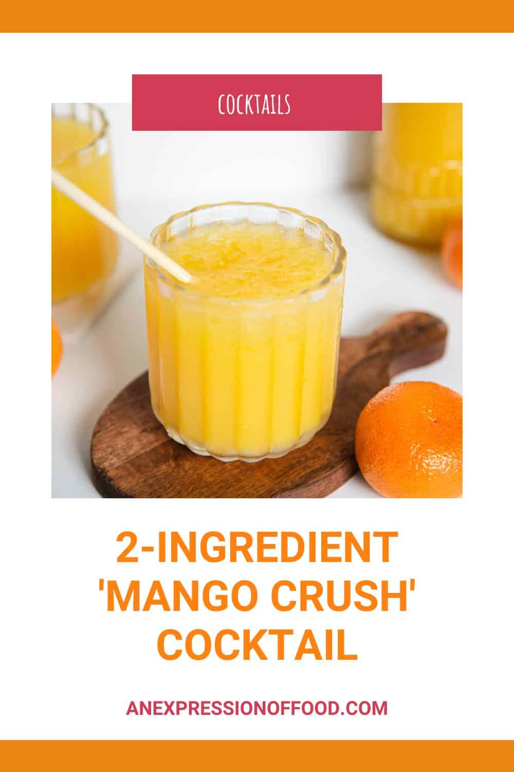 Mango Crush | mango rum cocktail recipe - An Expression Of Food