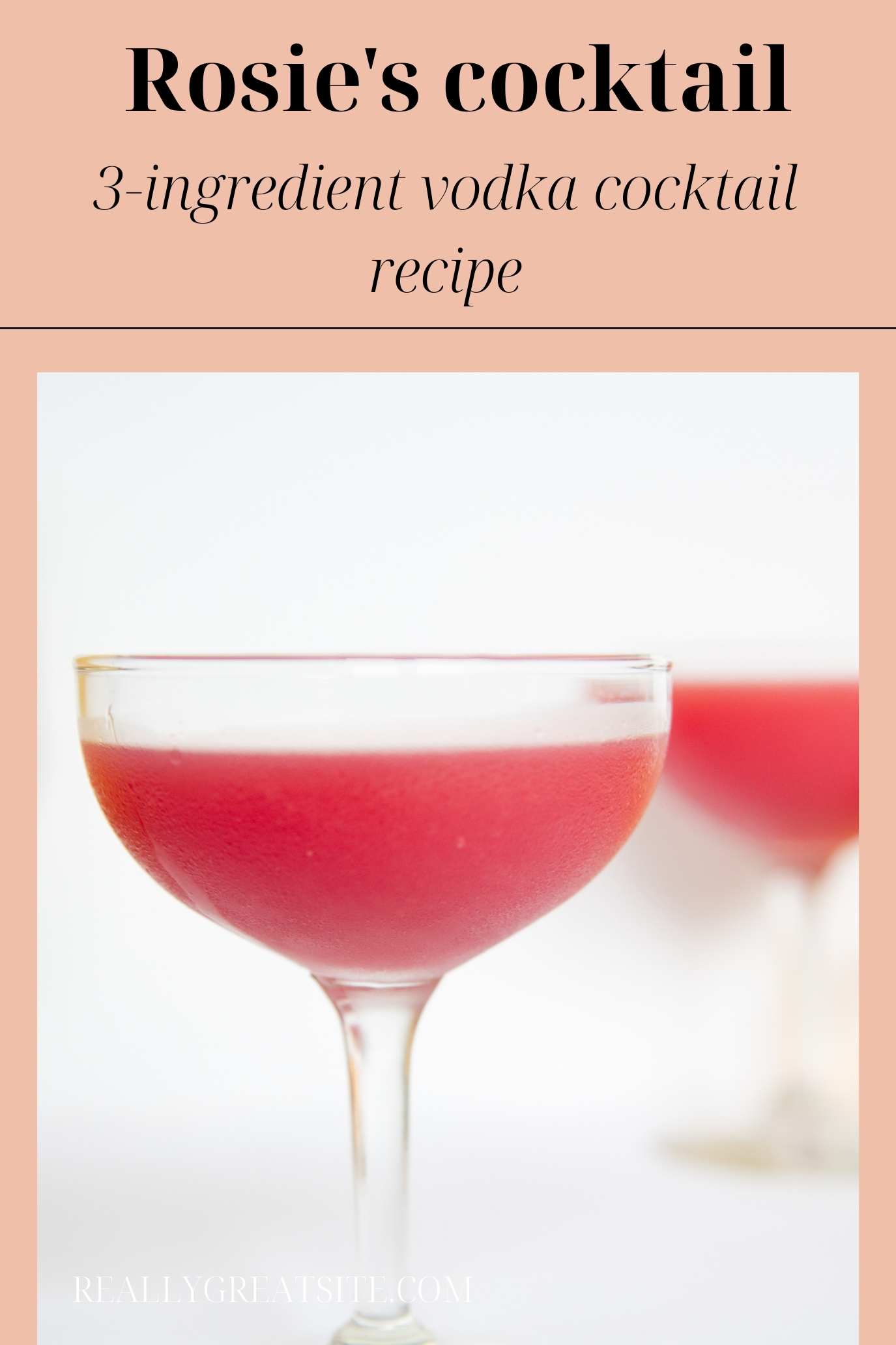 Rosie's Cocktail (pink vodka cocktail recipe) - An Expression Of Food