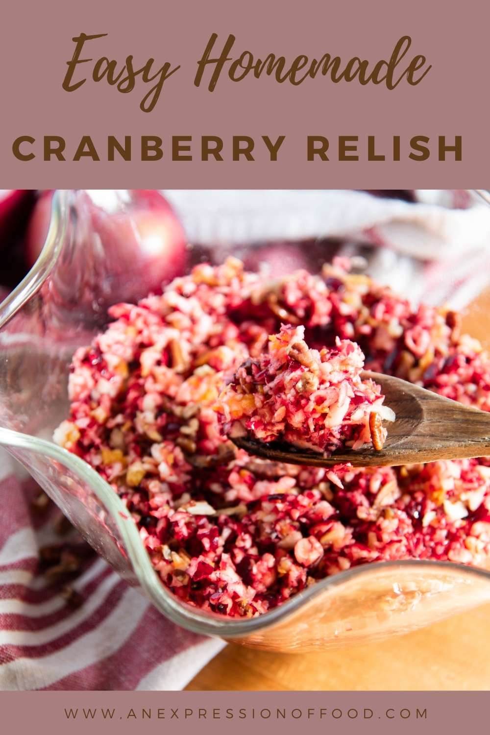 Easy Homemade Cranberry Relish Recipe - An Expression Of Food