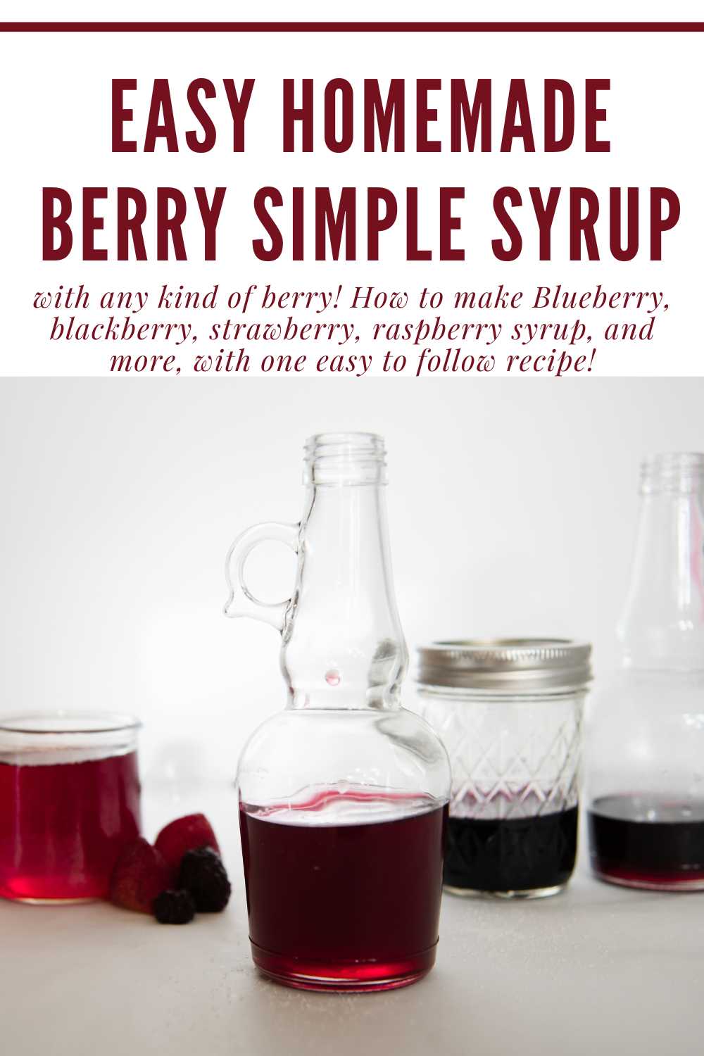 How to Make Berry Simple Syrup | with any kind of berry! - An ...