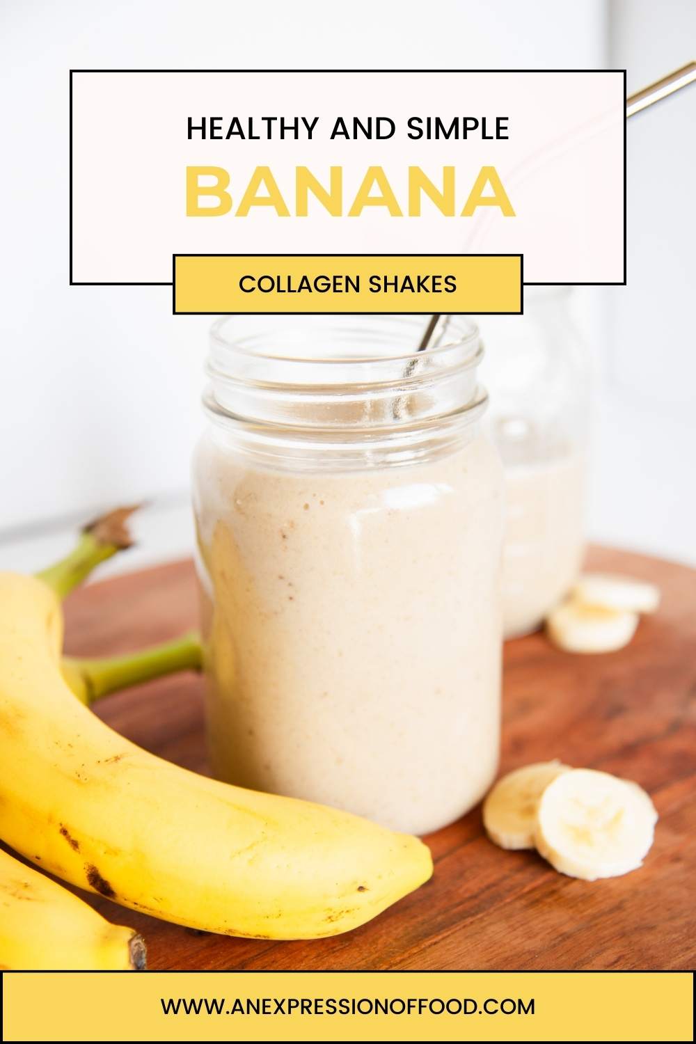 Banana Collagen Shake Recipe - An Expression Of Food