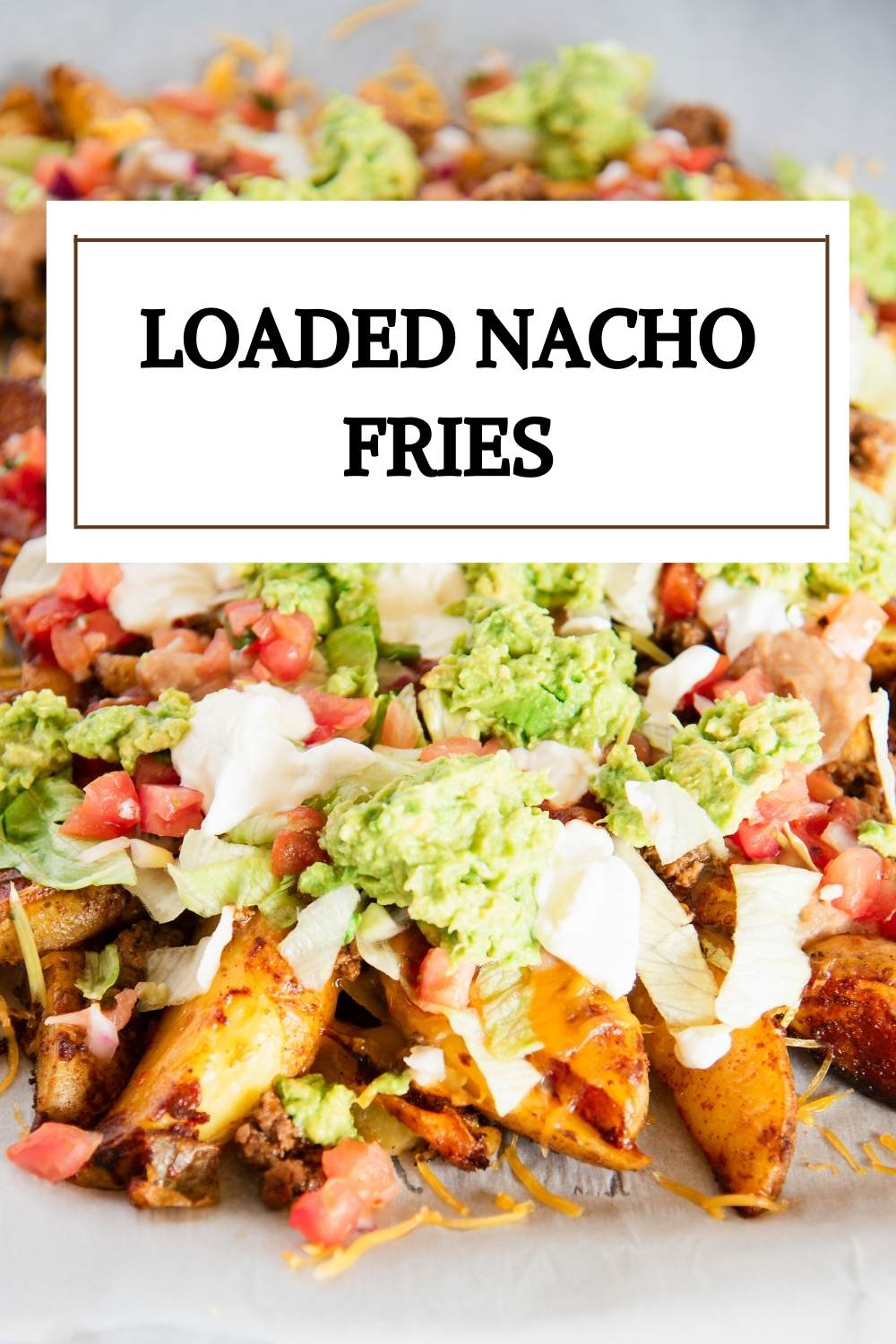 Loaded Nacho Fries | Super Easy Recipe! - An Expression Of Food