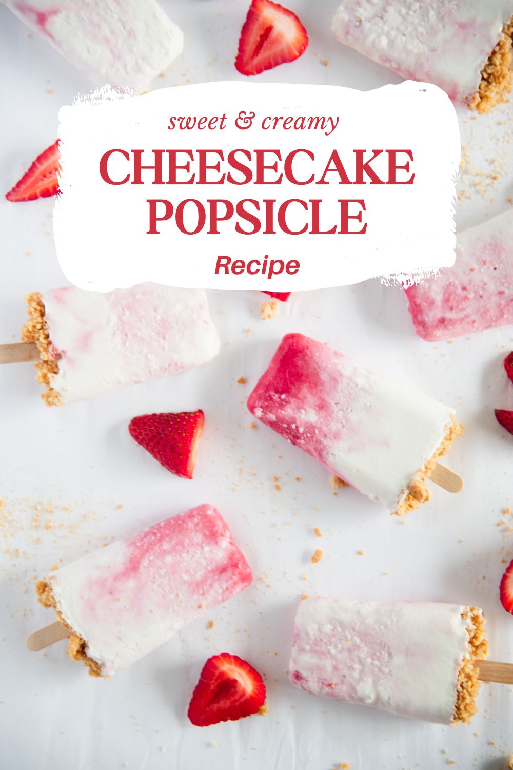 Strawberry Swirl Cheesecake Popsicle Recipe - An Expression Of Food