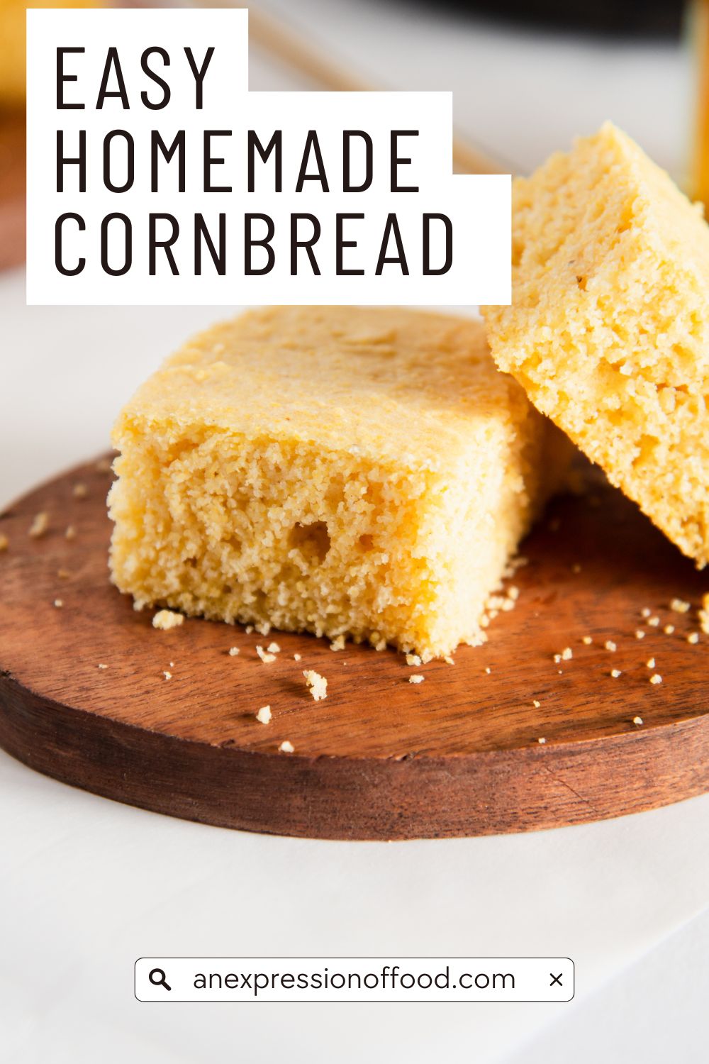 Easy Homemade Cornbread Recipe - An Expression Of Food