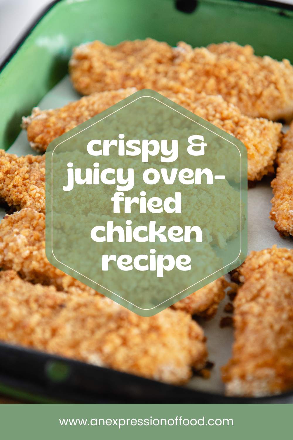 The Best Oven-fried Chicken Recipe | easy and crispy! - An Expression ...
