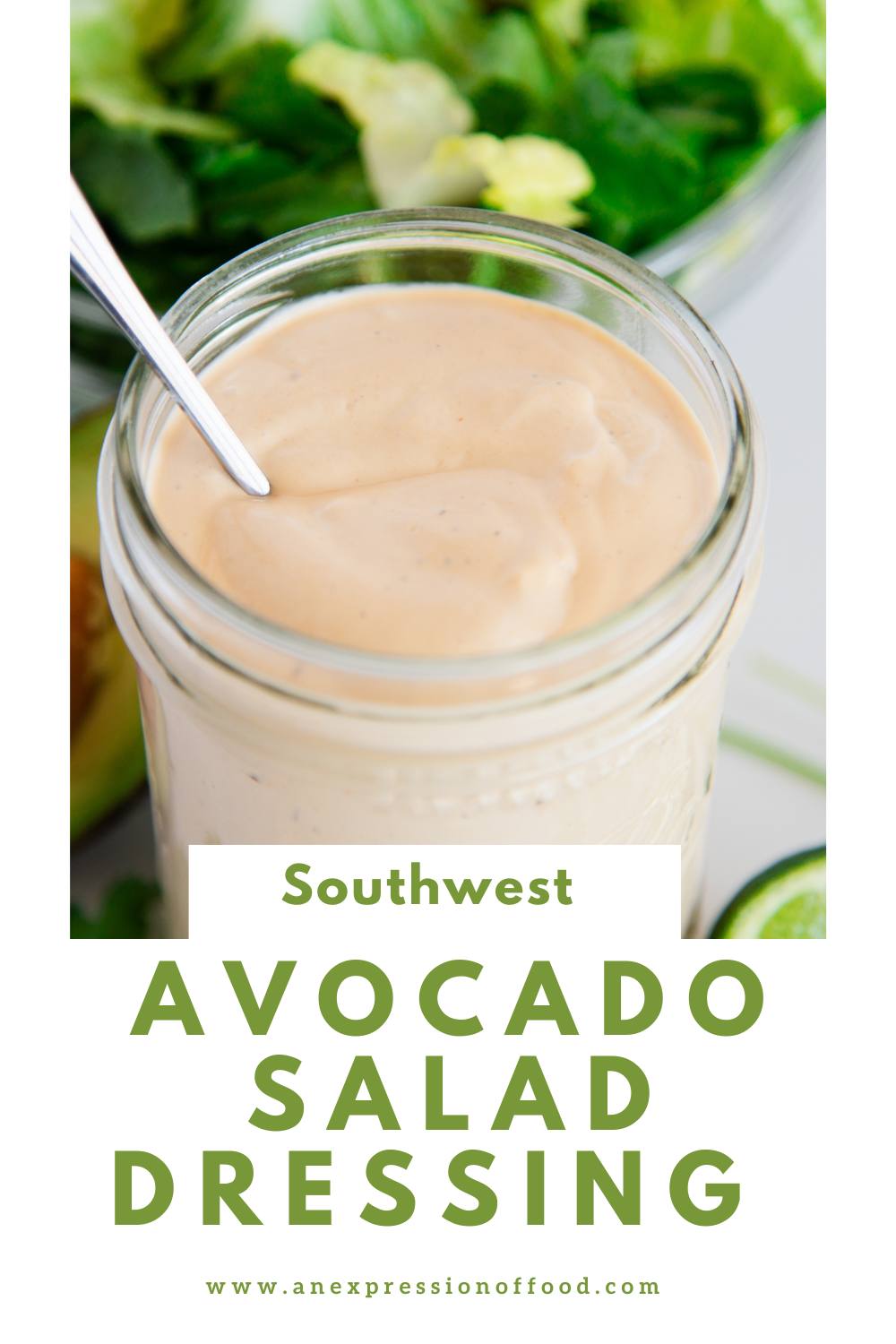 Creamy Southwest Avocado Salad Dressing - An Expression Of Food
