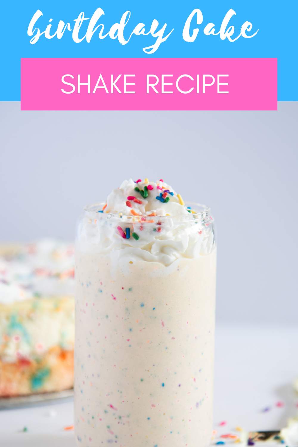 Birthday Cake Milkshake | funfetti shake recipe - An Expression Of Food